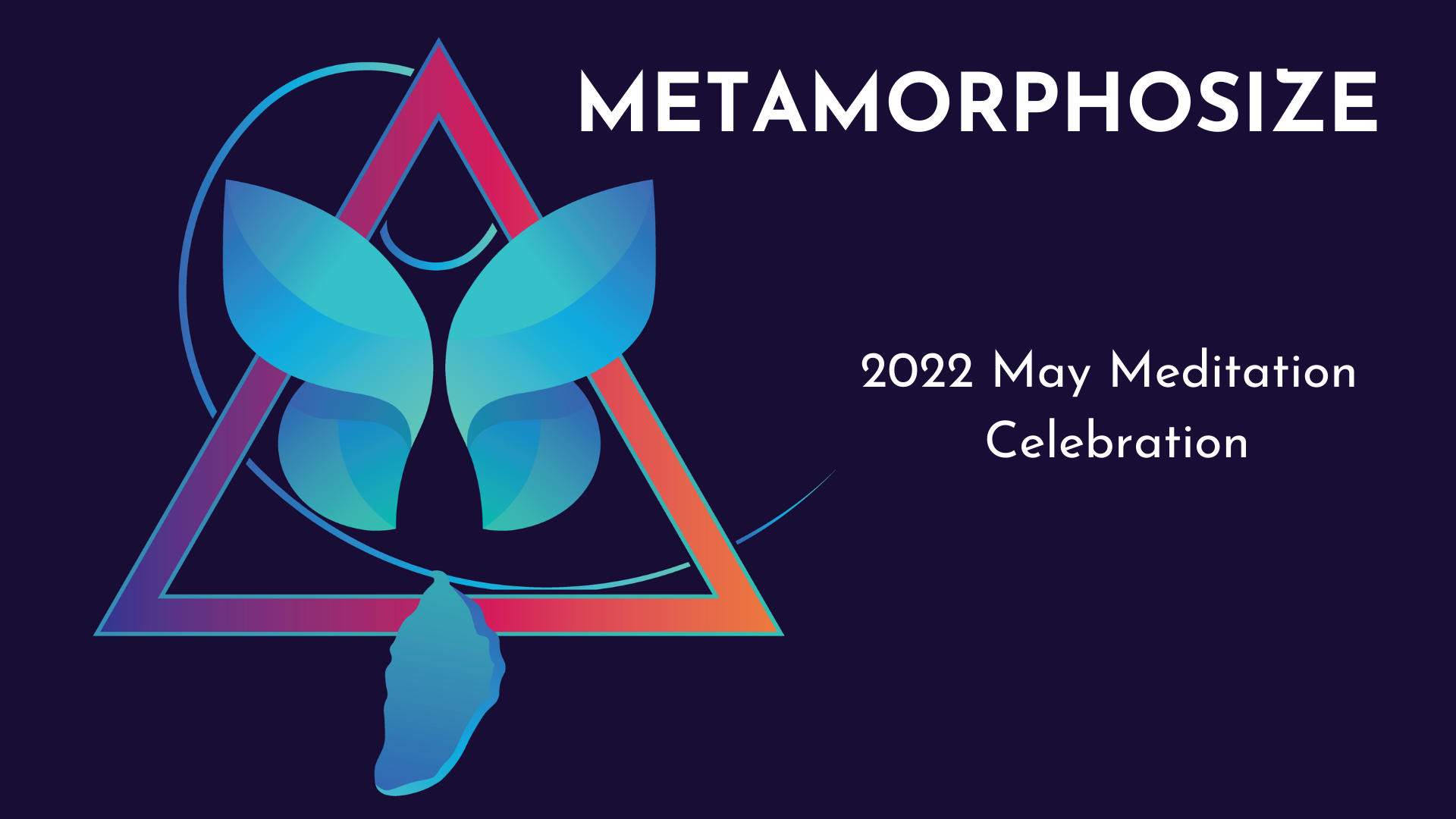 2022 May Meditation Celebration - Mind Oasis